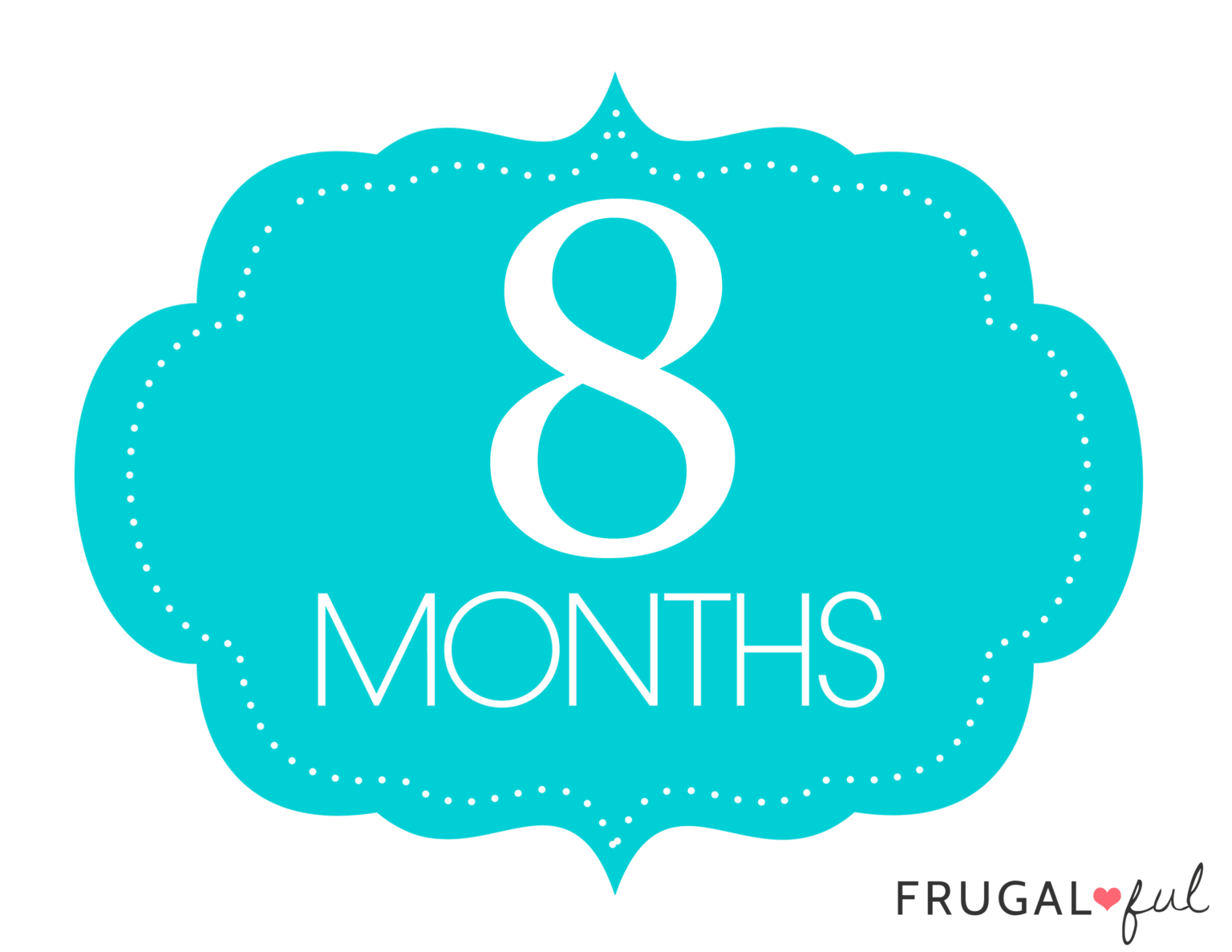 Free Printable Baby Age Signs - Frugalful